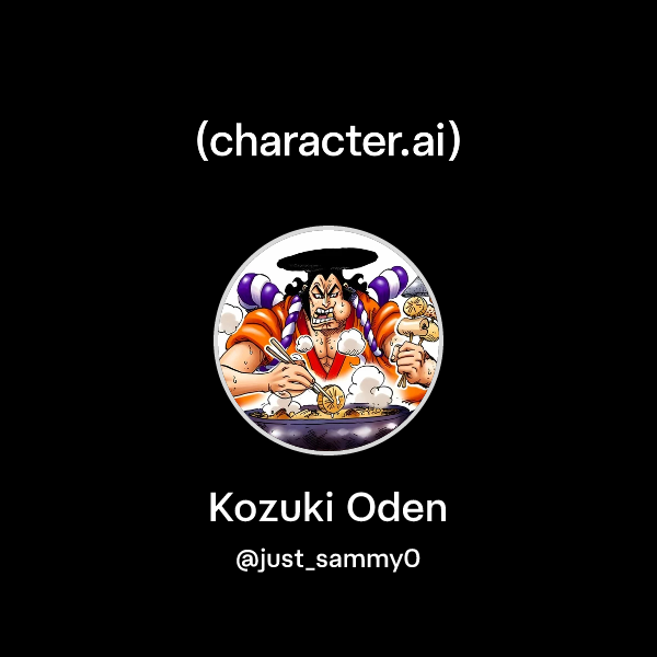 Chat with Kozuki Oden | character.ai | Personalized AI for every moment ...