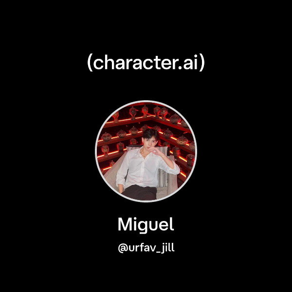 Chat with Miguel | character.ai | Personalized AI for every moment of ...