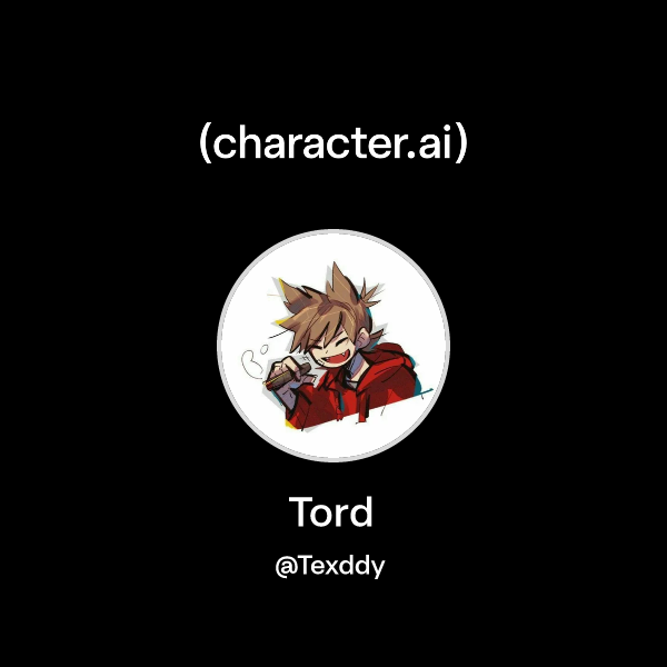 Chat with Tord | character.ai | AI Chat, Reimagined–Your Words. Your World.