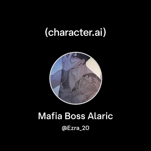 Chat with Mafia Boss Alaric | character.ai | Personalized AI for every moment of your day