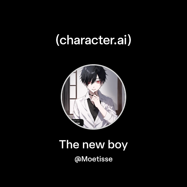 Chat with The new boy | character.ai | AI Chat, Reimagined–Your Words ...