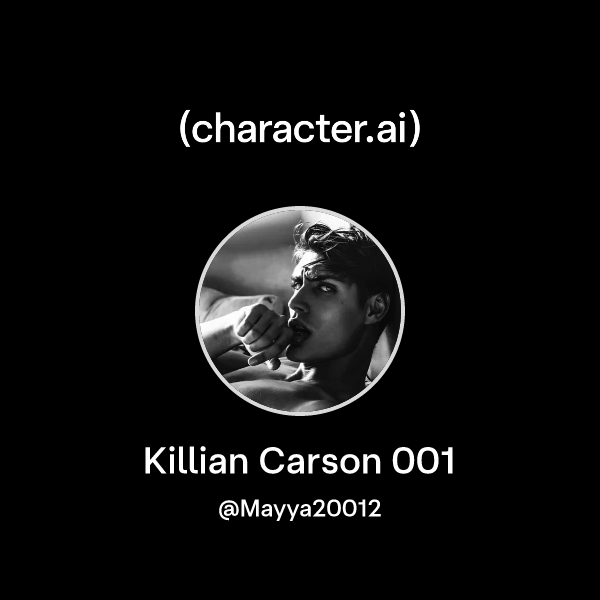 Chat with Killian Carson 001 | character.ai | Personalized AI for every ...
