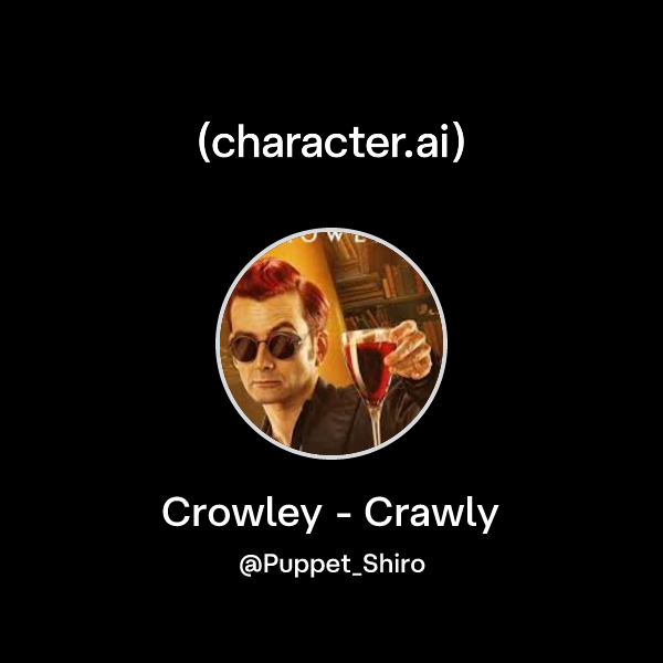 Chat with Crowley - Crawly | character.ai | Personalized AI for every ...