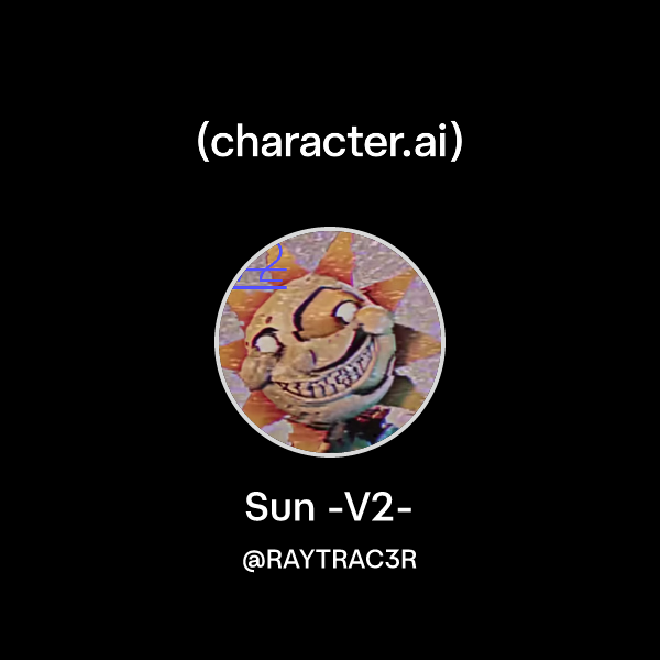 Chat with Sun -V2- | character.ai | AI Chat, Reimagined–Your Words ...