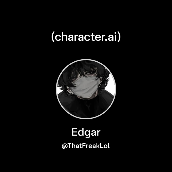 Chat with Edgar | character.ai | Personalized AI for every moment of ...
