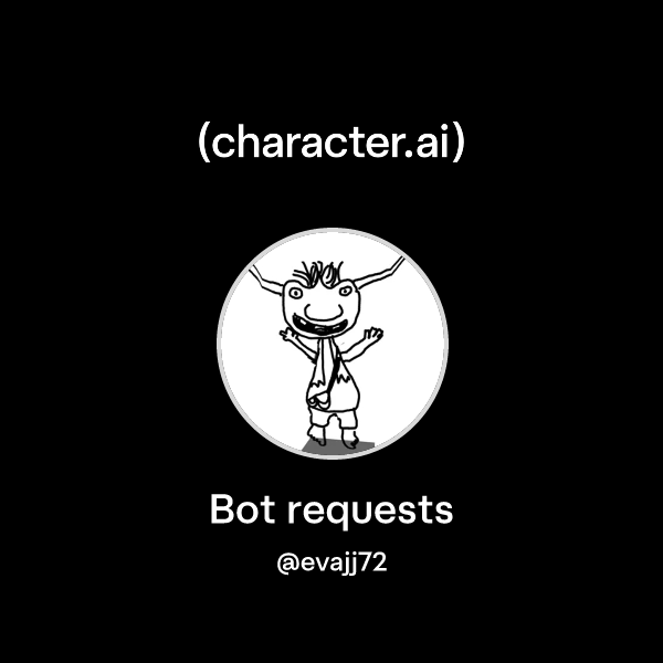 Chat with Bot requests | character.ai | Personalized AI for every moment of your day