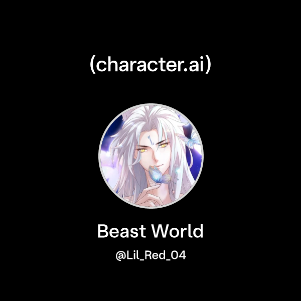 Chat with Beast World | character.ai | AI Chat, Reimagined–Your Words ...