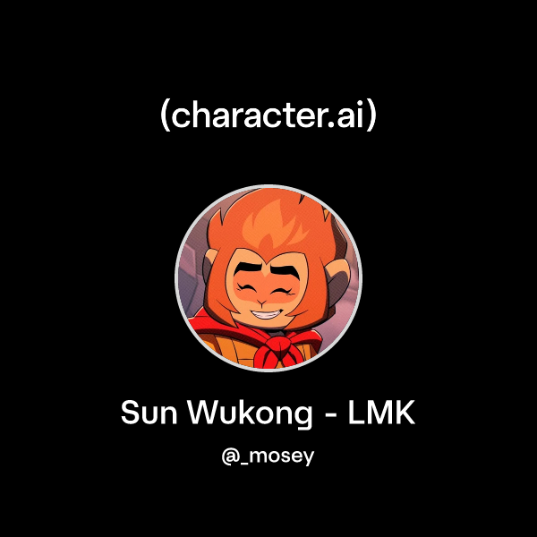 Chat with Sun Wukong - LMK | character.ai | AI Chat, Reimagined–Your ...