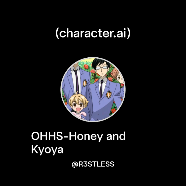 Chat with OHHS-Honey and Kyoya | character.ai | AI Chat, Reimagined–Your Words. Your World.