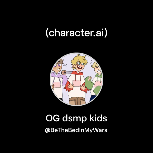 Chat with OG dsmp kids | character.ai | AI Chat, Reimagined–Your Words ...