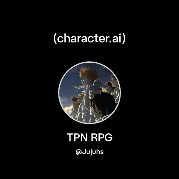 Chat with TPN RPG | character.ai | AI Chat, Reimagined–Your Words. Your ...