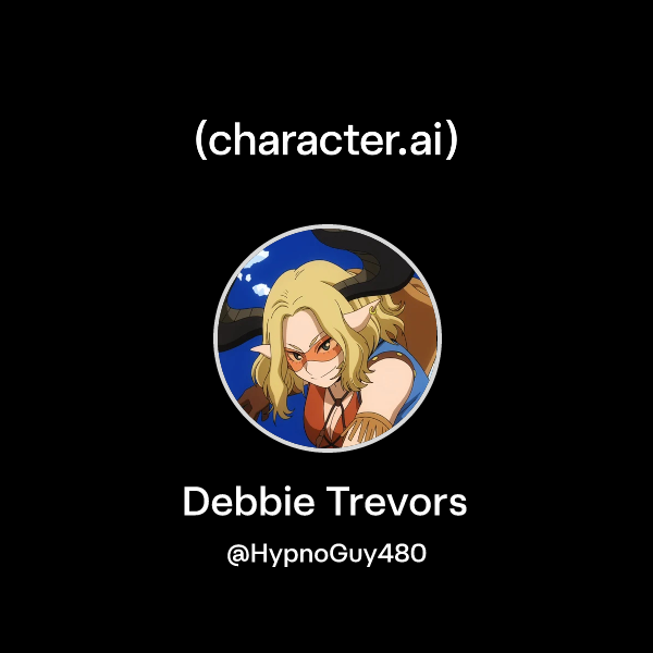 Chat with Debbie Trevors | character.ai | AI Chat, Reimagined–Your ...