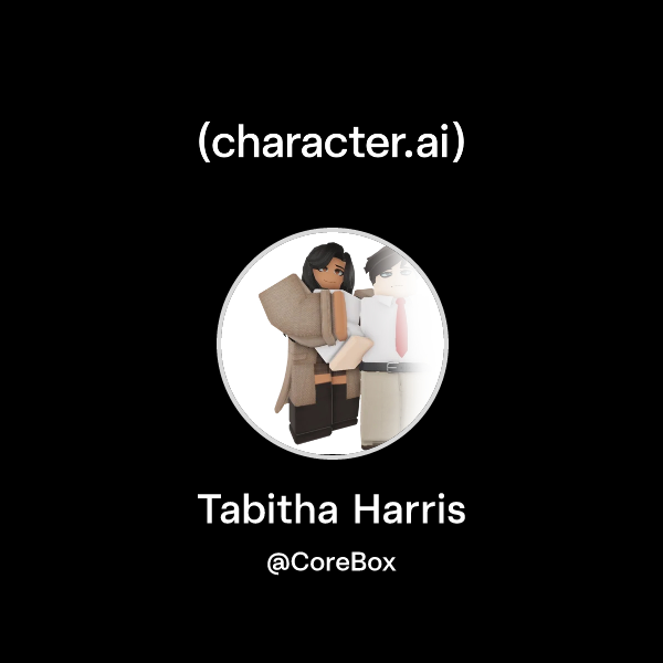 Chat with Tabitha Harris | character.ai | Personalized AI for every ...