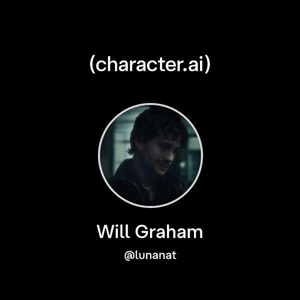 Chat with Will Graham | character.ai | AI Chat, Reimagined–Your Words ...