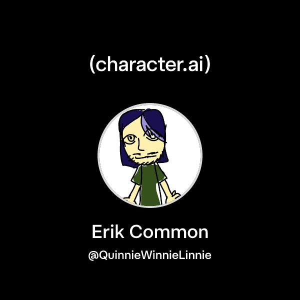 Chat with Erik Common | character.ai | AI Chat, Reimagined–Your Words ...