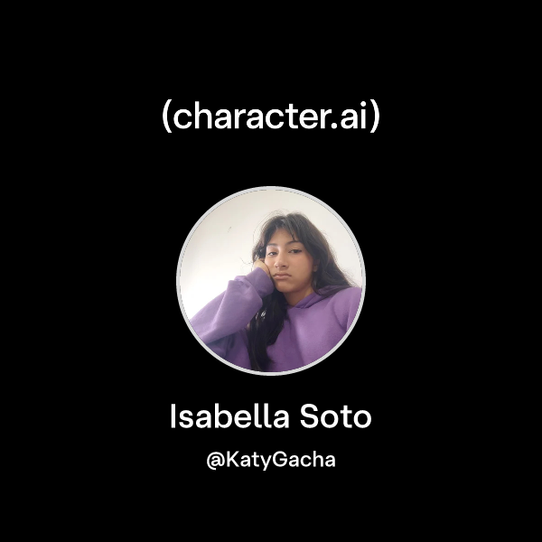 Chat with Isabella Soto | character.ai | Personalized AI for every ...