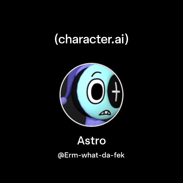 Chat with Astro | character.ai | Personalized AI for every moment of ...