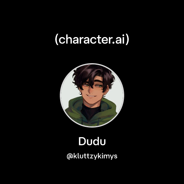 Chat with Dudu | character.ai | AI Chat, Reimagined–Your Words. Your World.