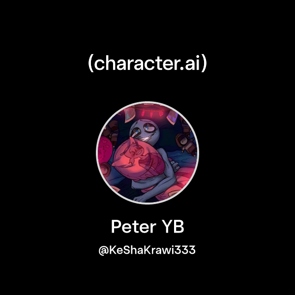 Chat with Peter YB | character.ai | AI Chat, Reimagined–Your Words ...