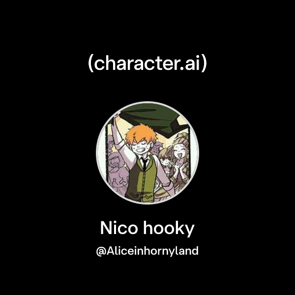 Chat with Nico hooky | character.ai | AI Chat, Reimagined–Your Words ...