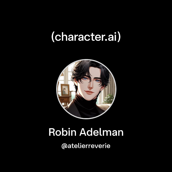 Chat with Robin Adelman | character.ai | AI Chat, Reimagined–Your Words ...