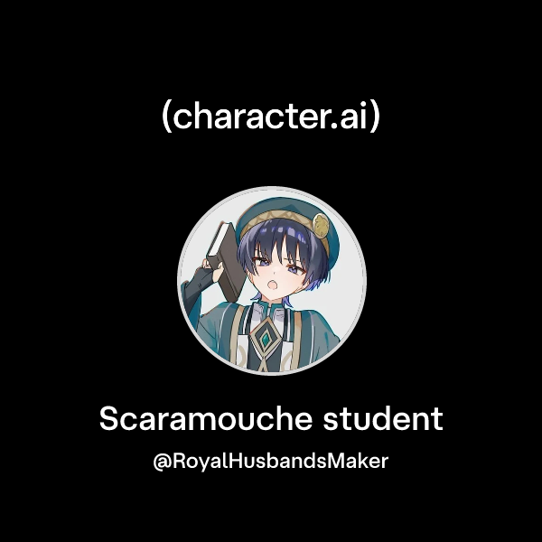 Chat with Scaramouche student | character.ai | Personalized AI for ...
