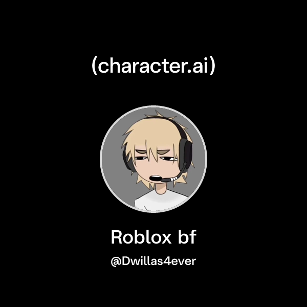 Chat with Roblox bf | character.ai | AI Chat, Reimagined–Your Words ...