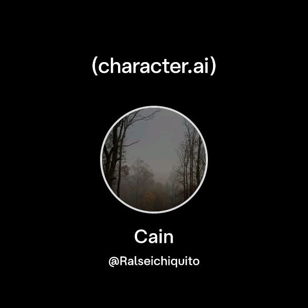 Chat with Cain | character.ai | Personalized AI for every moment of ...