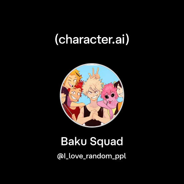 Chat with Baku Squad | character.ai | AI Chat, Reimagined–Your Words ...