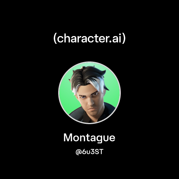 Chat with Montague | character.ai | Personalized AI for every moment of ...