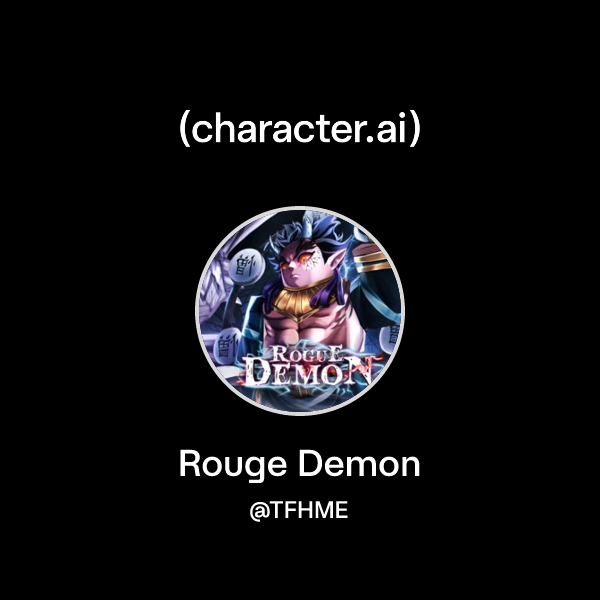 Chat with Rouge Demon | character.ai | AI Chat, Reimagined–Your Words ...