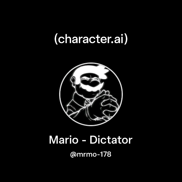 Chat with Mario - Dictator | character.ai | Personalized AI for every ...