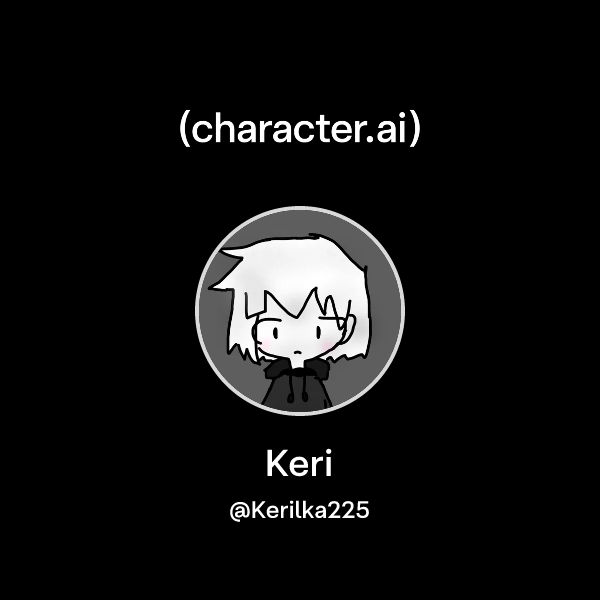 Chat with Keri | character.ai | AI Chat, Reimagined–Your Words. Your World.