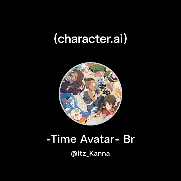 Chat with -Time Avatar- Br | character.ai | AI Chat, Reimagined–Your ...