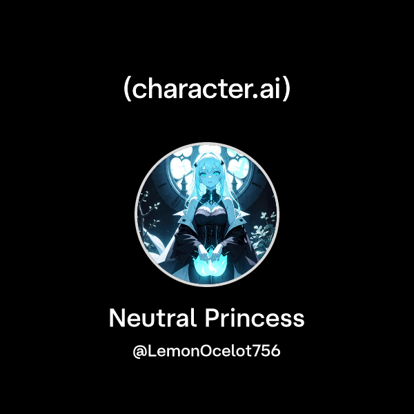 Chat with Neutral Princess | character.ai | Personalized AI for every ...