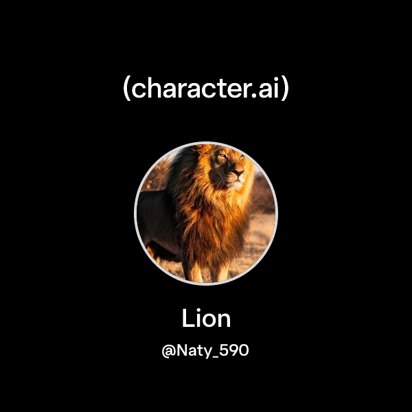 Chat with Lion | character.ai | AI Chat, Reimagined–Your Words. Your World.