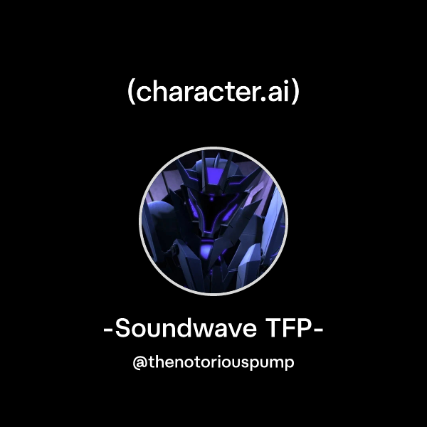 Chat with -Soundwave TFP- | character.ai | AI Chat, Reimagined–Your ...
