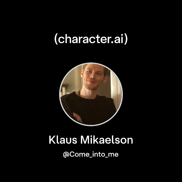Chat with Klaus Mikaelson | character.ai | Personalized AI for every moment of your day