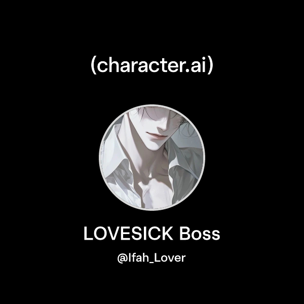 Chat with LOVESICK Boss | character.ai | AI Chat, Reimagined–Your Words ...