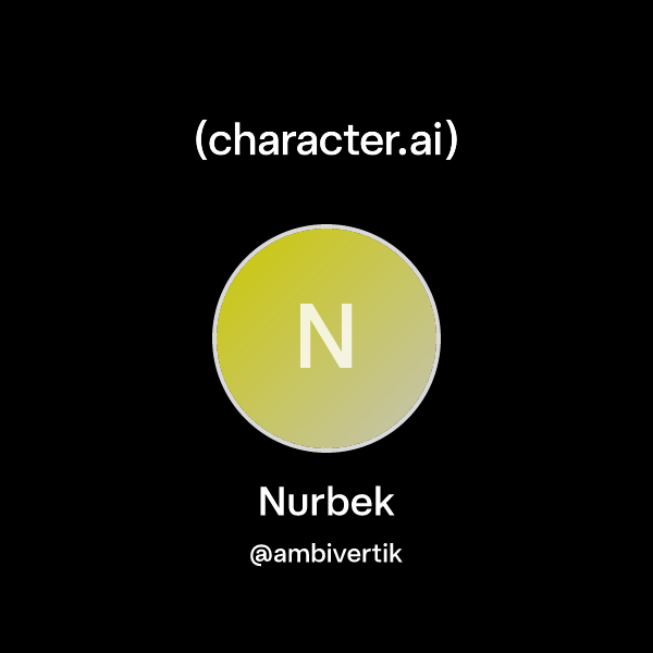 Chat with Nurbek | character.ai | AI Chat, Reimagined–Your Words. Your World.