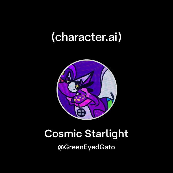 Chat with Cosmic Starlight | character.ai | Personalized AI for every ...