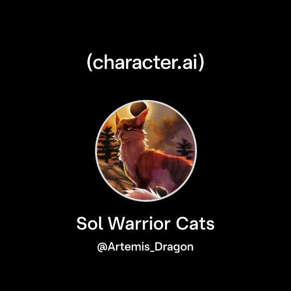 Chat with Sol Warrior Cats | character.ai | AI Chat, Reimagined–Your ...