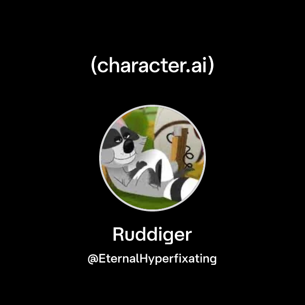 Chat with Ruddiger | character.ai | Personalized AI for every moment of ...