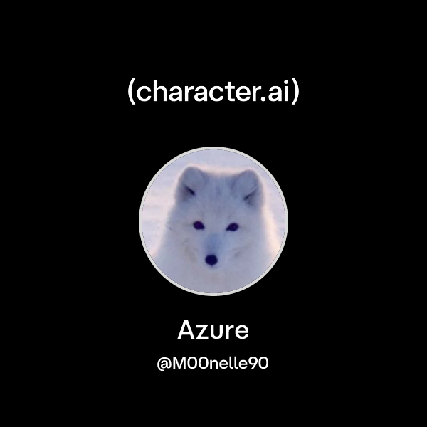 Chat with Azure | character.ai | Personalized AI for every moment of ...