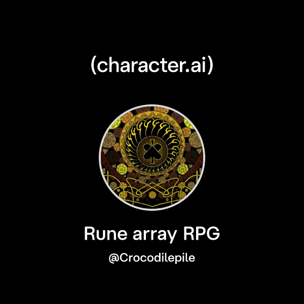 Chat with Rune array RPG | character.ai | Personalized AI for every ...