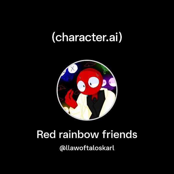 Chat with Red rainbow friends | character.ai | Personalized AI for ...