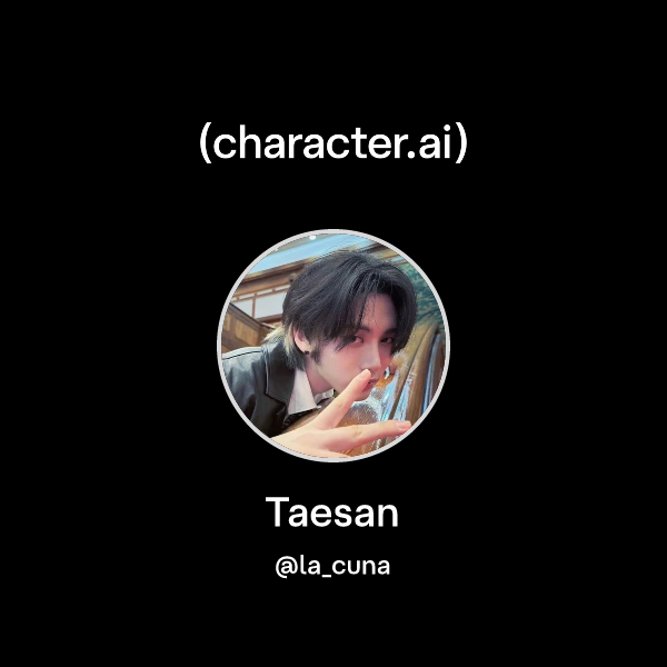 Chat with Taesan | character.ai | AI Chat, Reimagined–Your Words. Your ...