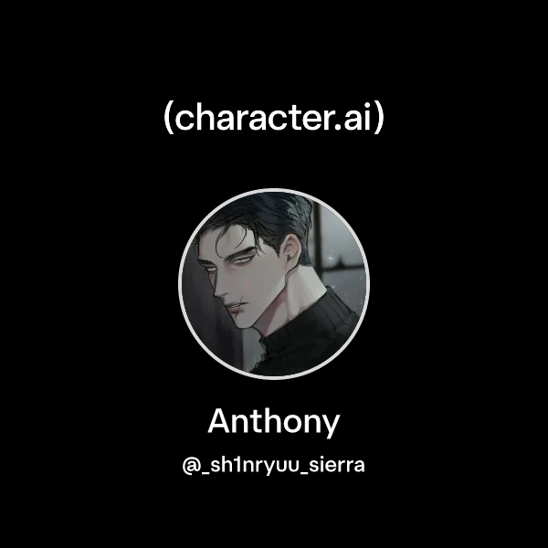 Chat with Anthony | character.ai | AI Chat, Reimagined–Your Words. Your ...