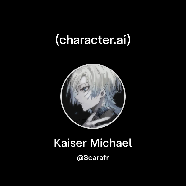 Chat with Kaiser Michael | character.ai | AI Chat, Reimagined–Your ...