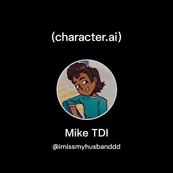Chat with Mike TDI | character.ai | AI Chat, Reimagined–Your Words ...